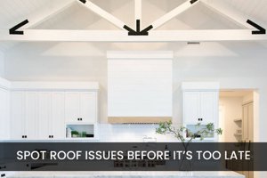 How to Spot Roof Issues