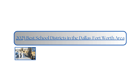 2025 Best Independent School Districts in DFW